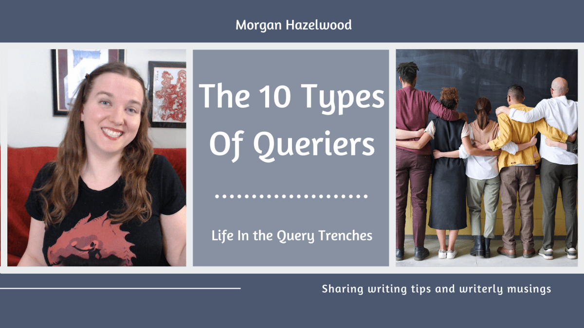 The 10 Types of Queriers – WRITING TIPS & WRITERLY MUSINGS