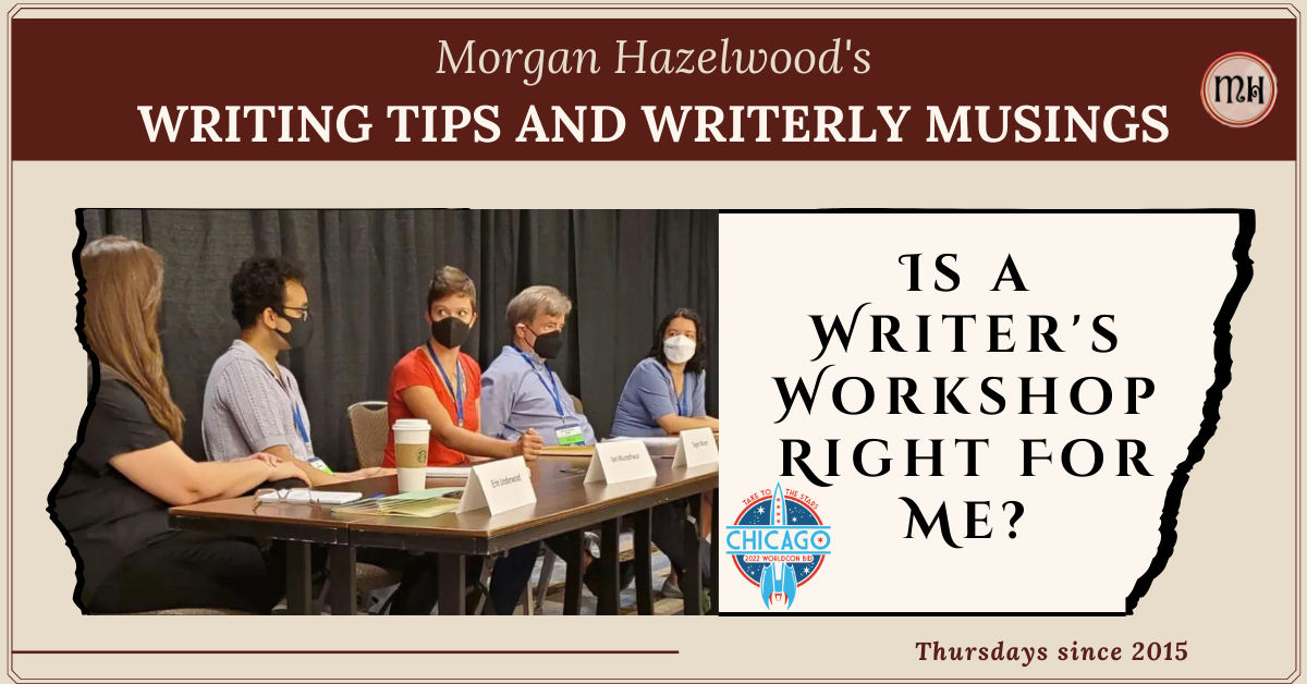 Is a Writer’s Workshop Right For Me? – WRITING TIPS & WRITERLY MUSINGS