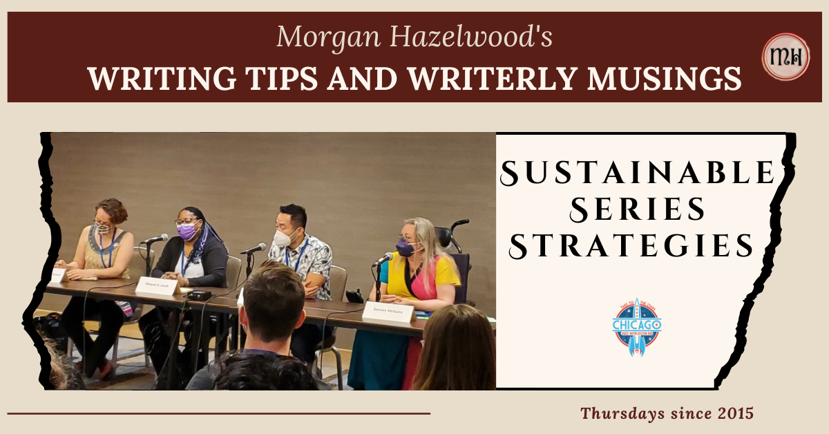 Sustainable Series Strategies – WRITING TIPS & WRITERLY MUSINGS