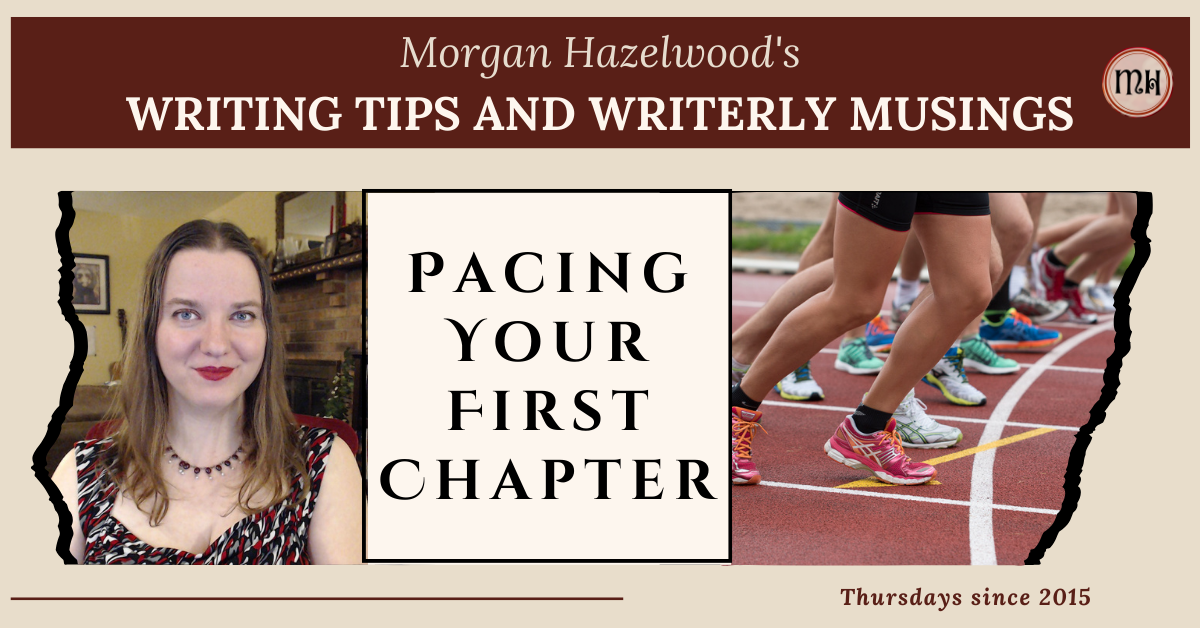 Pacing Your First Chapter – WRITING TIPS & WRITERLY MUSINGS