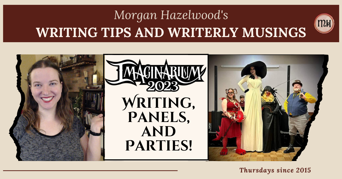 Writing, Panels, and Parties! – WRITING TIPS & WRITERLY MUSINGS