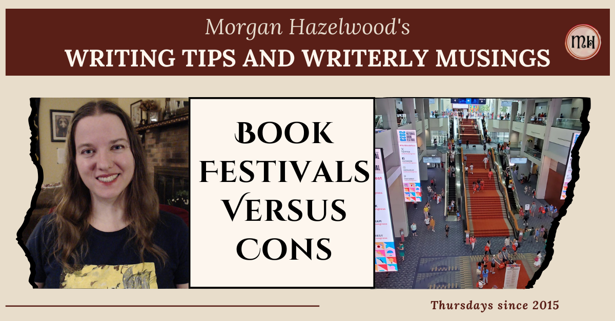 Book Festivals Versus Cons – WRITING TIPS & WRITERLY MUSINGS
